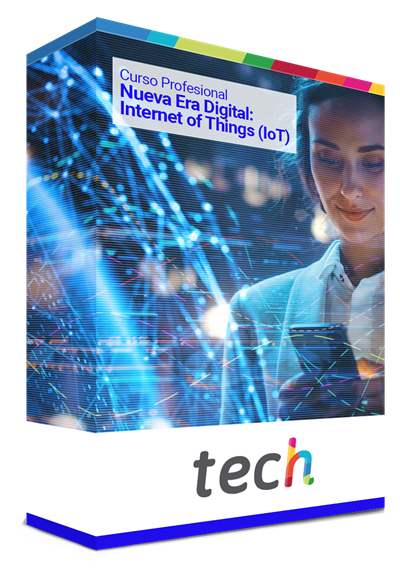 Curso Profesional en Nueva Era Digital: Internet of Things (IoT) - TECH ...