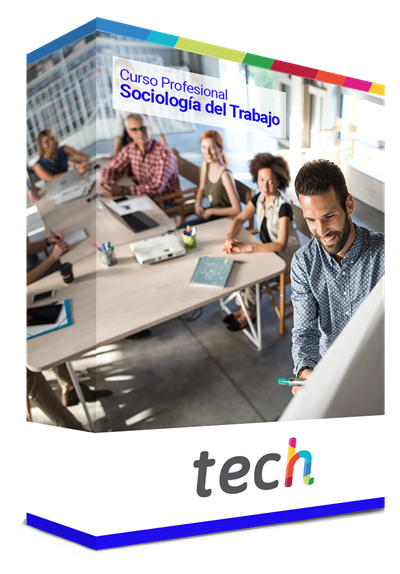 Curso Profesional en Sociología del Trabajo - TECH España