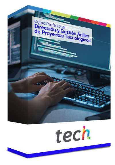 Curso Profesional en Dirección y Gestión Ágiles de Proyectos Tecnológicos - TECH España