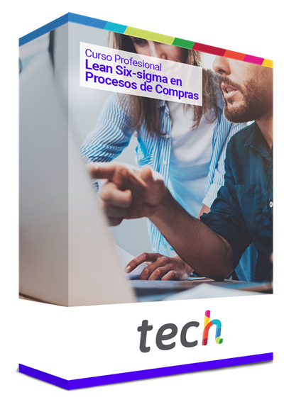 Curso Profesional en Lean Six-sigma en Procesos de Compras - TECH España