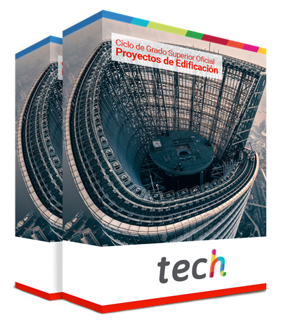 Ciclo de Grado Superior Oficial en Proyectos de Edificación - TECH España