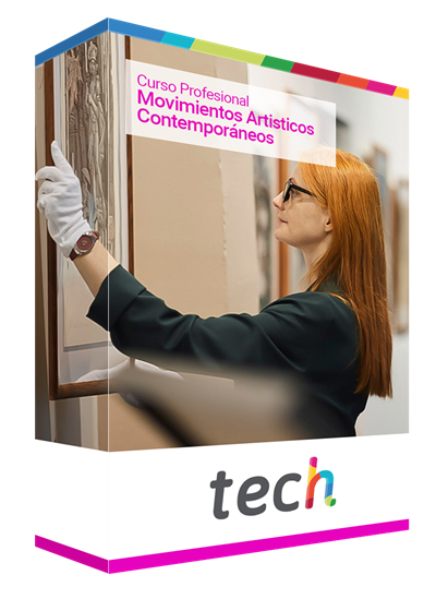 Curso Profesional en Movimientos Artísticos Contemporáneos - TECH España Curso Profesional en Movimientos Artísticos Contemporáneos - TECH España