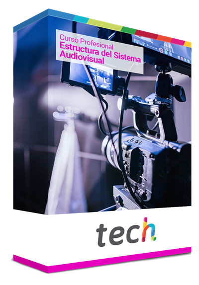Curso Profesional en Estructura del Sistema Audiovisual - TECH España