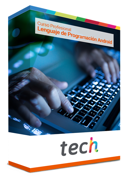 Curso Profesional en Lenguaje de Programación Android - TECH España
